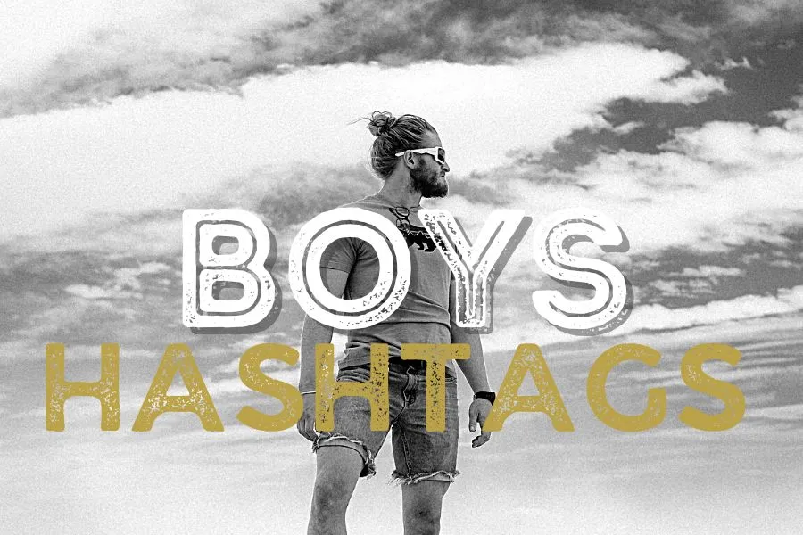 100+ Best Instagram Hashtags for Boys - Captions
